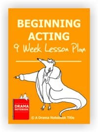 Beginning Acting-Complete Lesson Plans for Schools