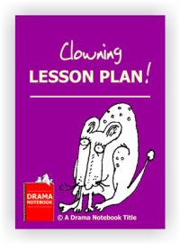 Clowning Lesson Plan for Drama Class