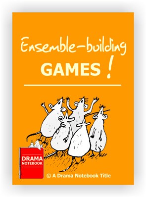 Ensemble Building Games for Drama Class