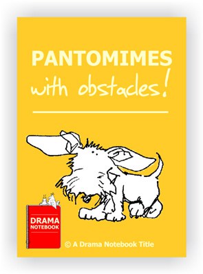 Pantomimes with Obstacles Drama Lesson for Kids and Teens