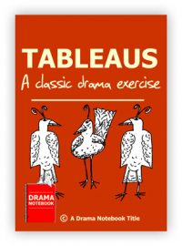 Tableaus-Drama Lesson Plan for High-school, Middle-school and ...
