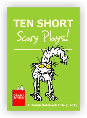 Ten Short Scary Plays-Great Short Halloween Scripts