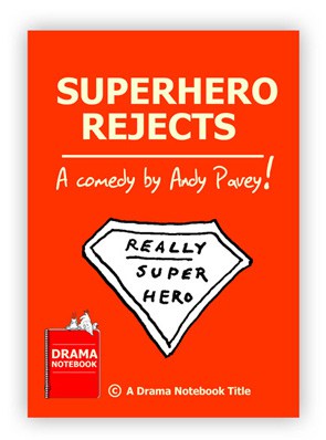 Superhero Play Script for Kids and Teens-Superhero Rejects