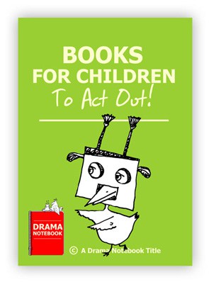 Books for Children to Act Out-List of Books to Turn into Plays