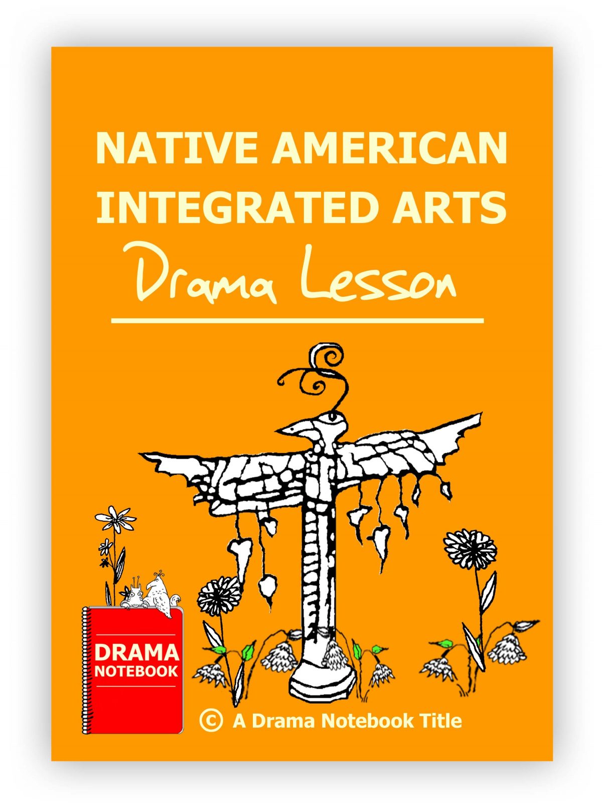 Native American Integrated Drama Lesson Plan for Teachers