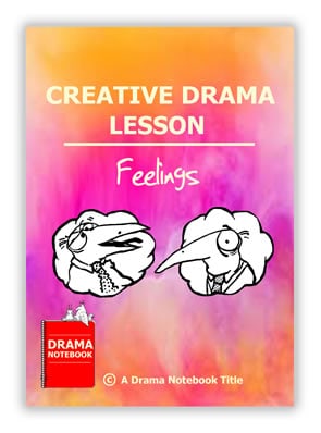 Creative Drama Lesson Plan for Pre-school Children-Feelings Theme