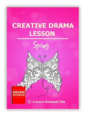 Creative Drama Lesson Plan for Pre-school Children-Spring Theme