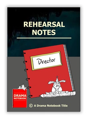 Rehearsal Notes for School Play Production