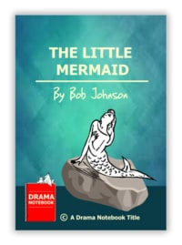 Play Script Based on The Little Mermaid by Hans Christian Anderson