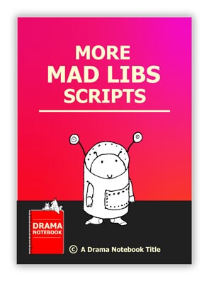 More Mad Libs Scenes