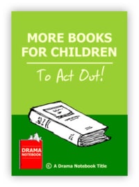 More Children’s Books to Act Out