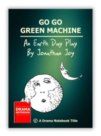 Earth Day Play Script-Go Go Green Machine