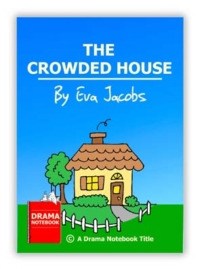 The Crowded House Playscript for Kids